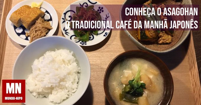 Asagohan o tradicional café da manhã japonês - Mundo Nipo